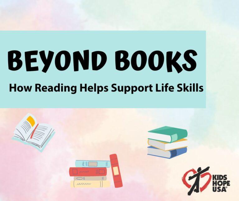 Beyond Books – Reading Supports Life Skills - Kids Hope USA