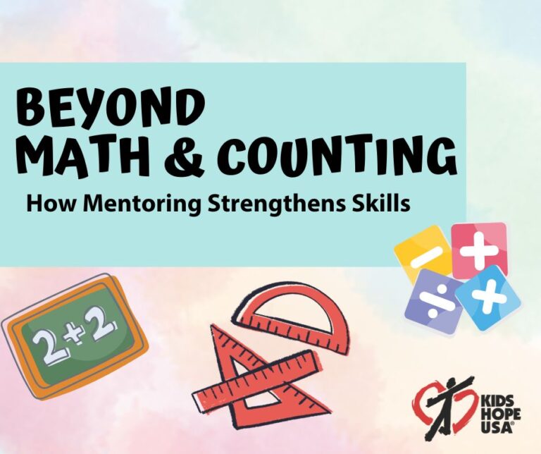 Beyond Math & Counting: How Mentoring Strengthens Skills - Kids Hope USA